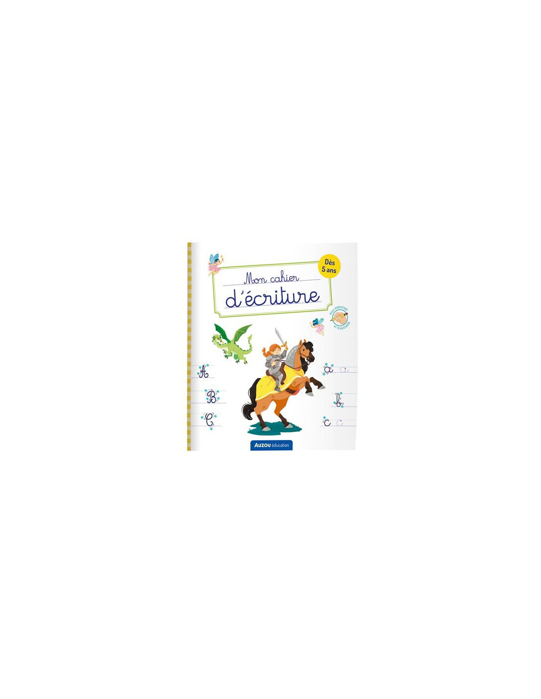 MON CAHIER D'ÉCRITURE - CONTES DE FÉES MON CAHIER D'ÉCRITURE - CONTES DE FÉES